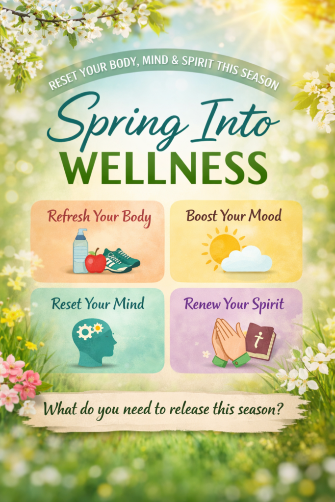 Spring Into Wellness: Reset Your Body, Mind & Spirit This Season # ...